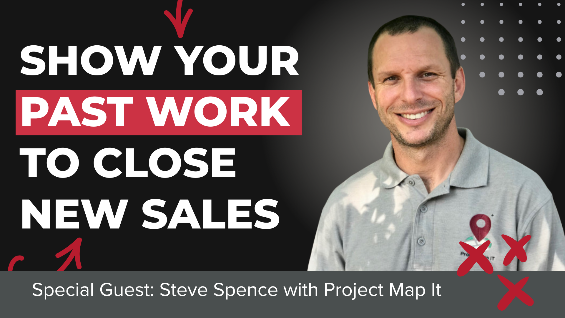 How to Use Project Map It to Build Trust and Book More Jobs with Steve ...